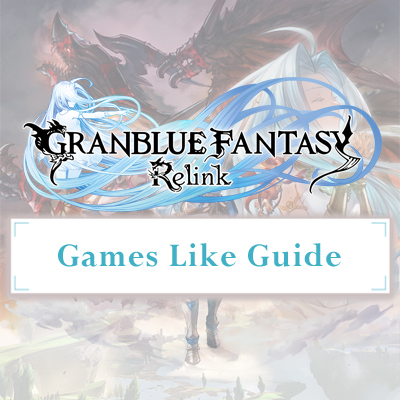 De Beste Spellen Zoals Granblue Fantasy Relink